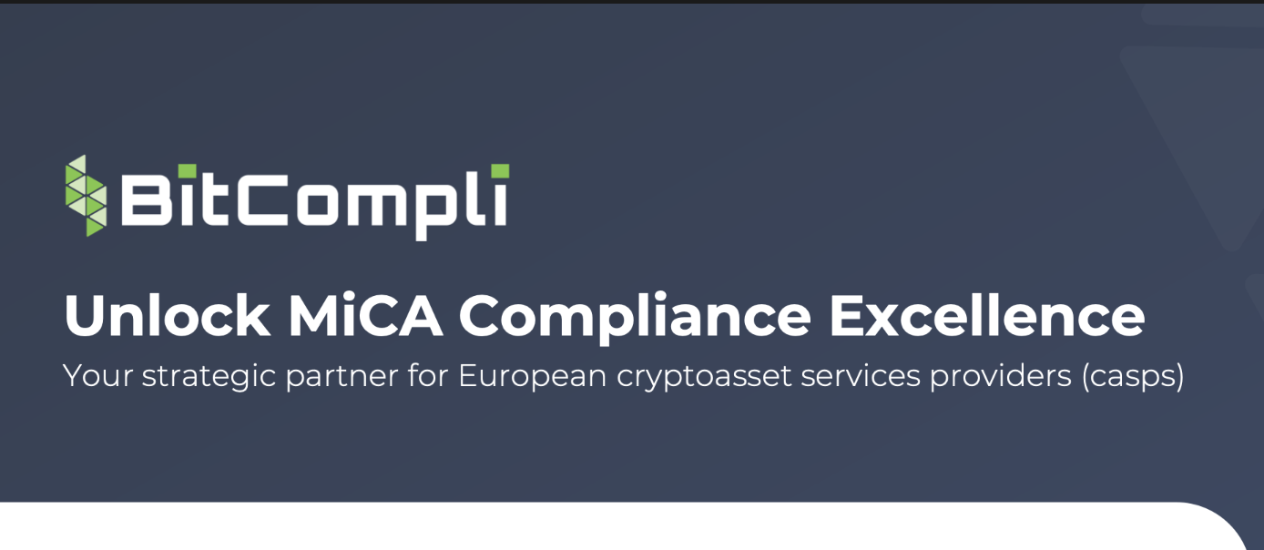 Unlock MiCA compliance excellence with BitCompli: Your strategic partner for European ...